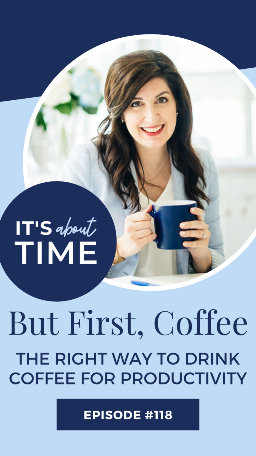But first, Coffee: How to Drink Coffee for Productivity