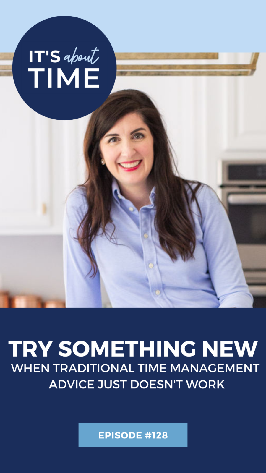 Traditional Time Management Advice | It’s About Time Podcast