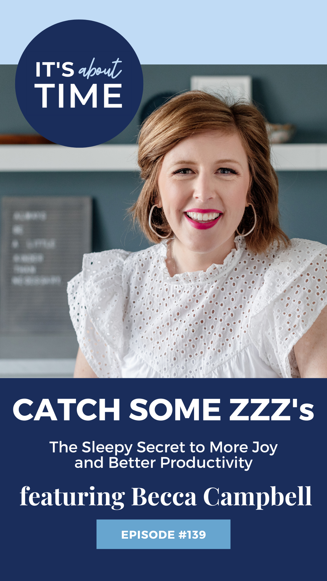 How to Have Better Sleep with Becca Campbell | It's About Time