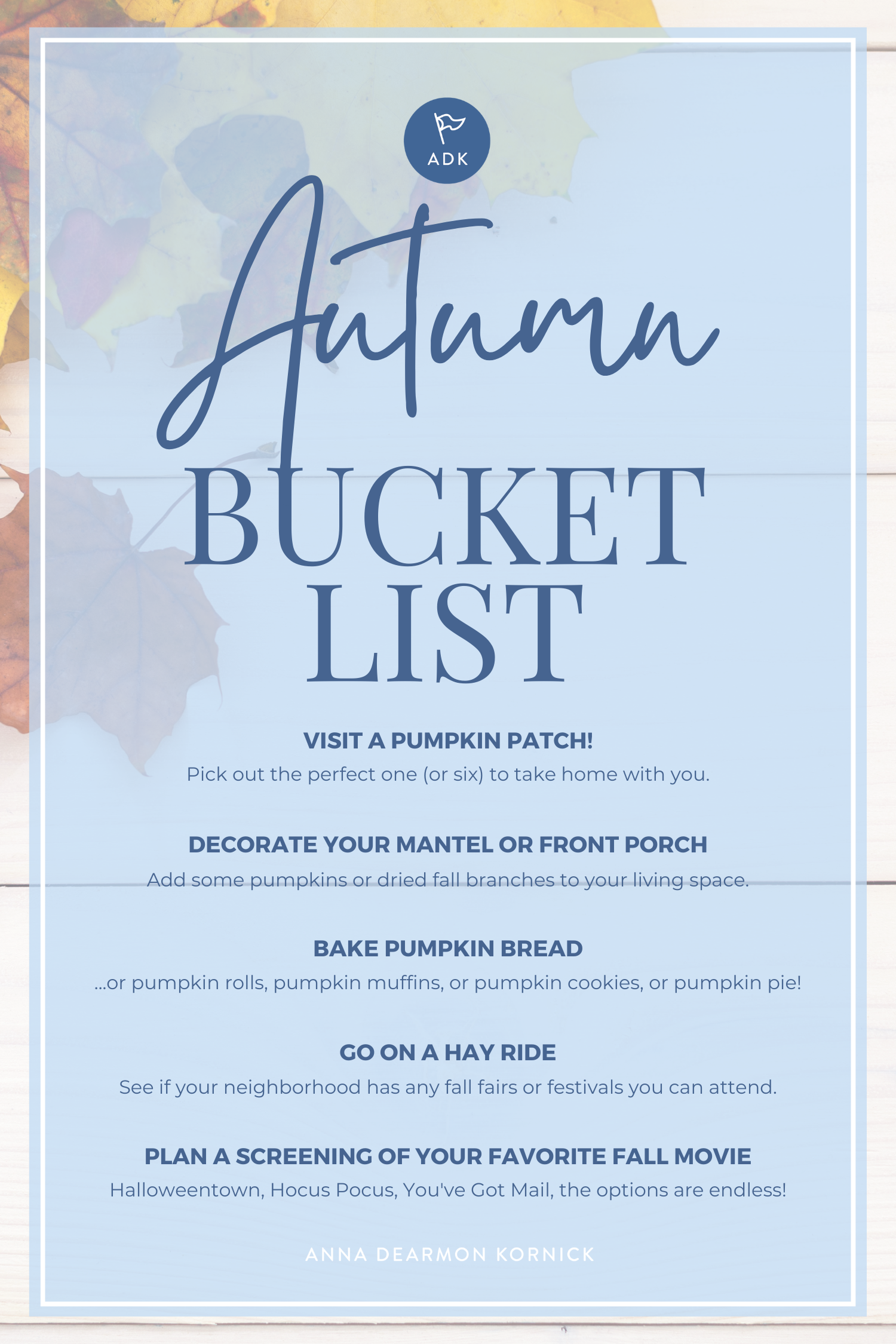 The ADK Fall Bucket List 2022 - Anna Dearmon Kornick