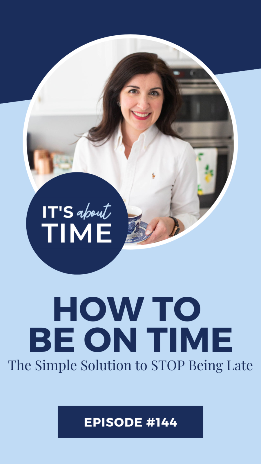 How to Be Consistently on Time | It’s About Time