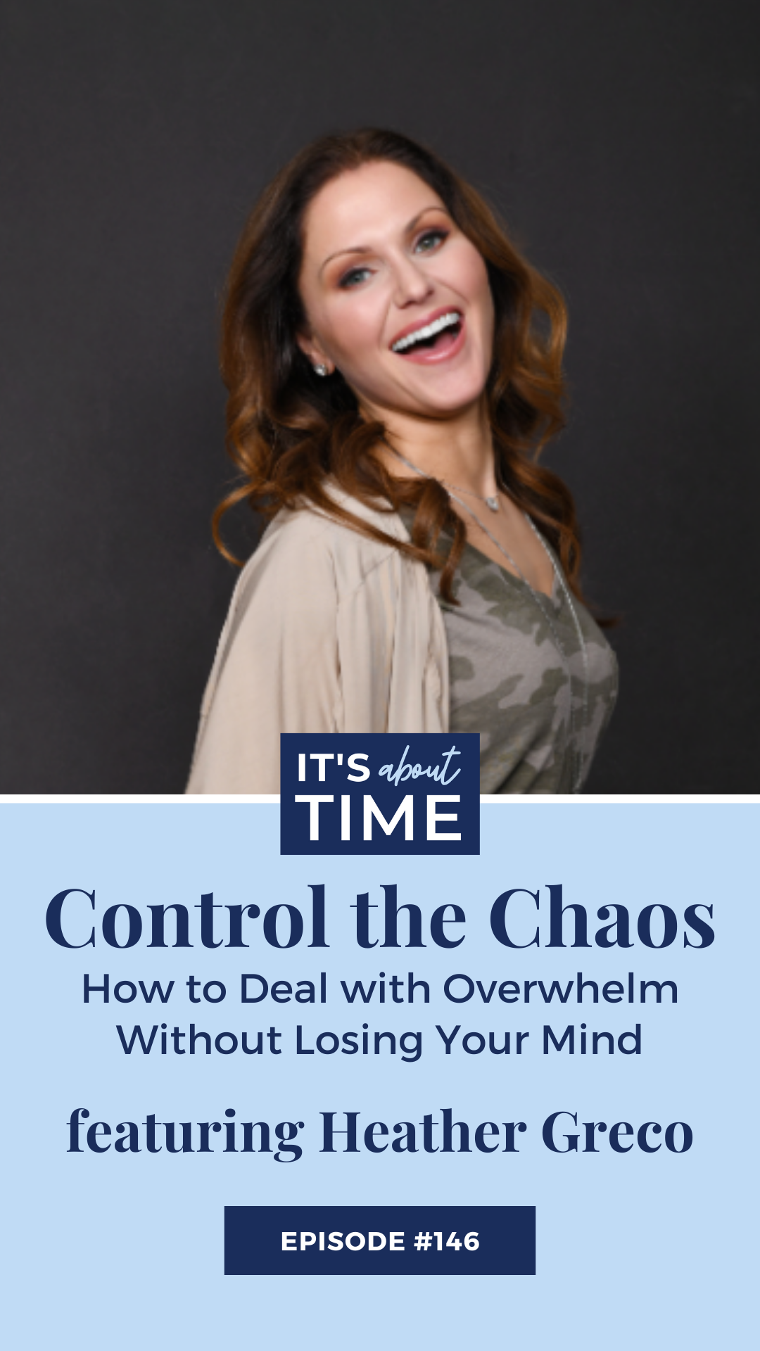 The Chaos Control System With Heather Greco | It's About Time
