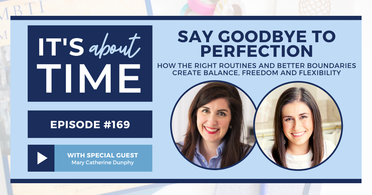 Managing Transitions w/ Mary Catherine Dunphy | It’s About Time