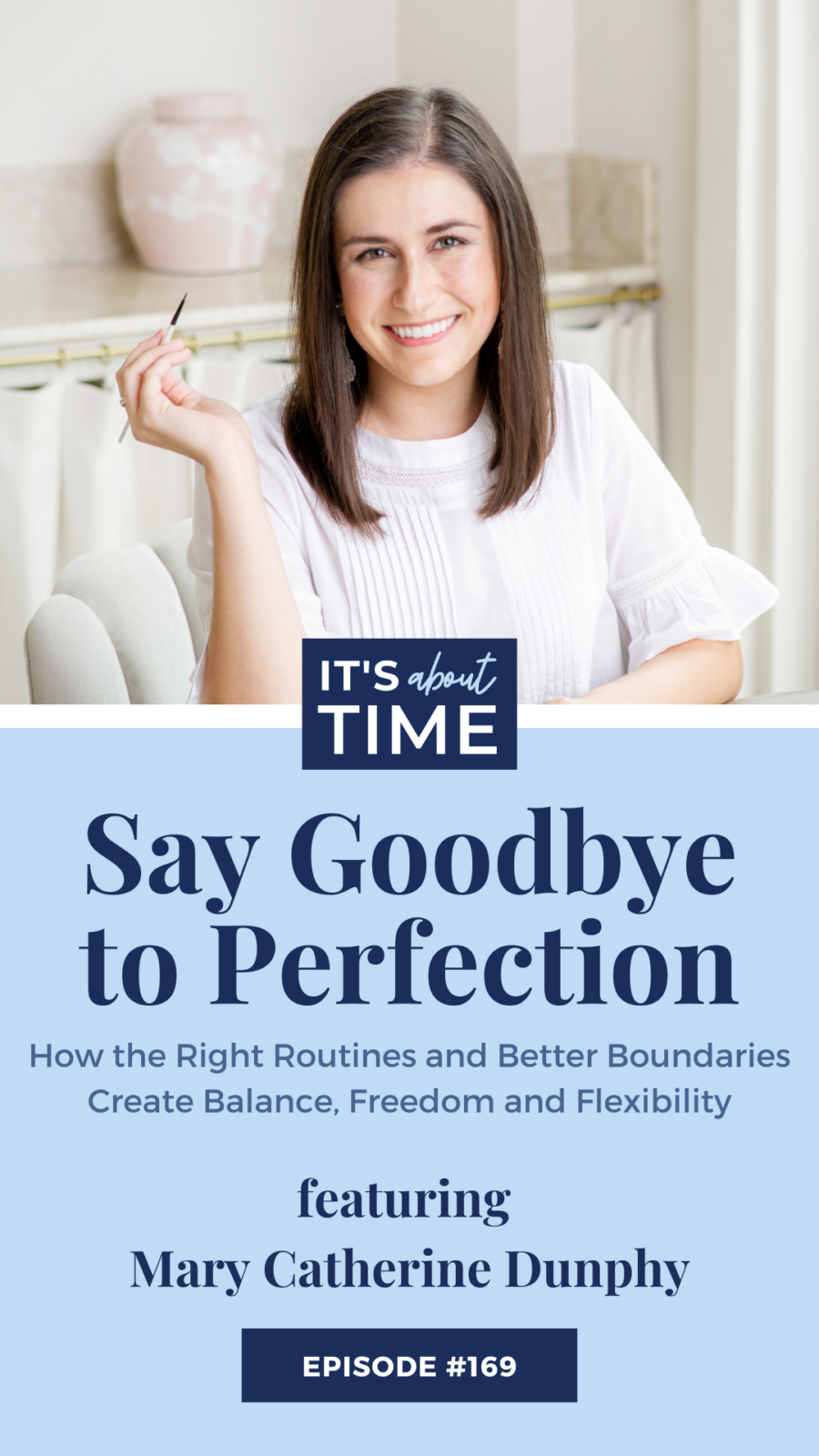 Managing Transitions w/ Mary Catherine Dunphy | It’s About Time