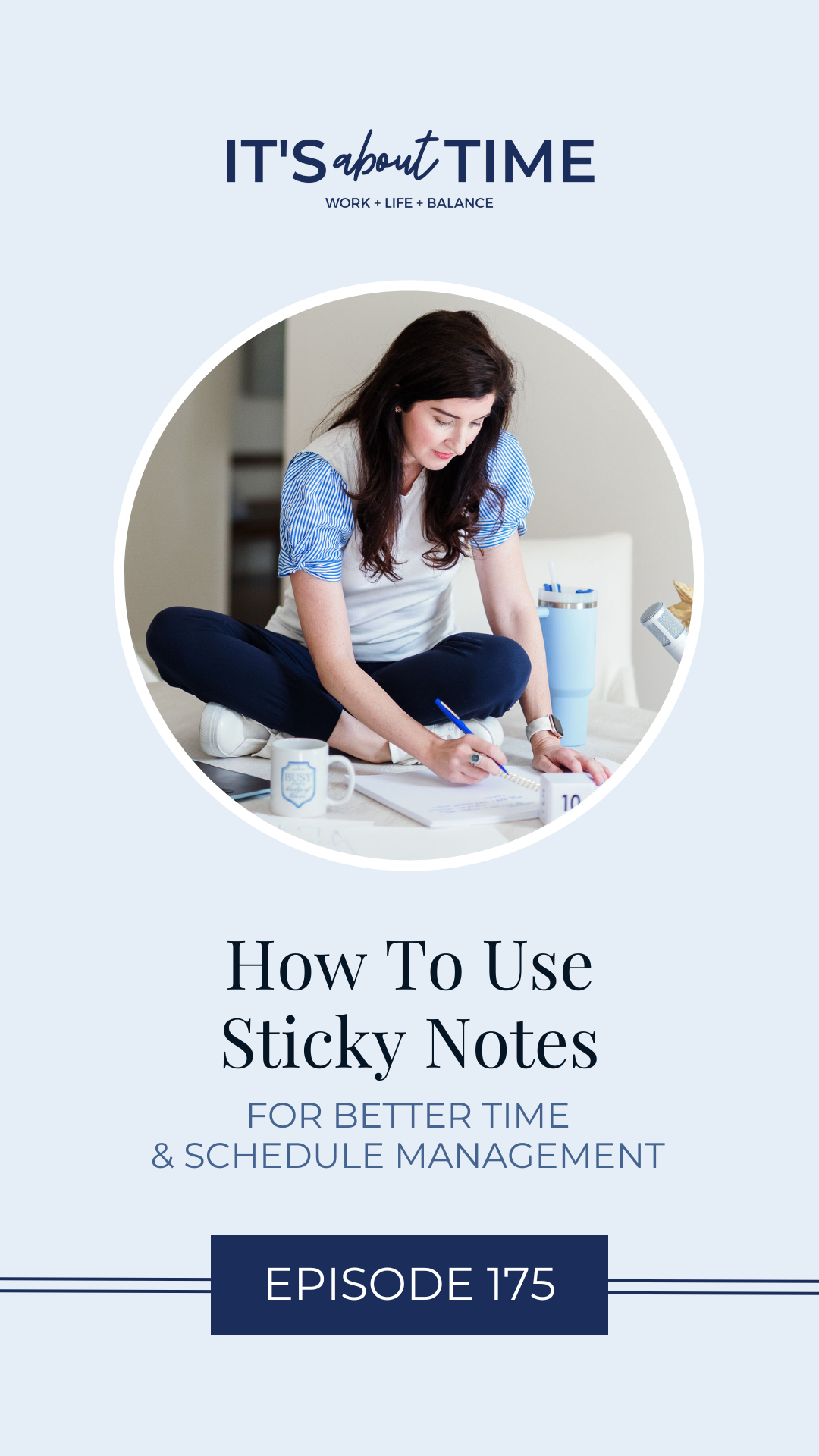 How to Use Sticky Notes to Manage Time | It’s About Time