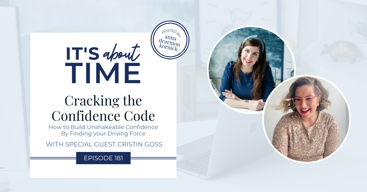 Building Confidence With Cristin Goss | It’s About Time