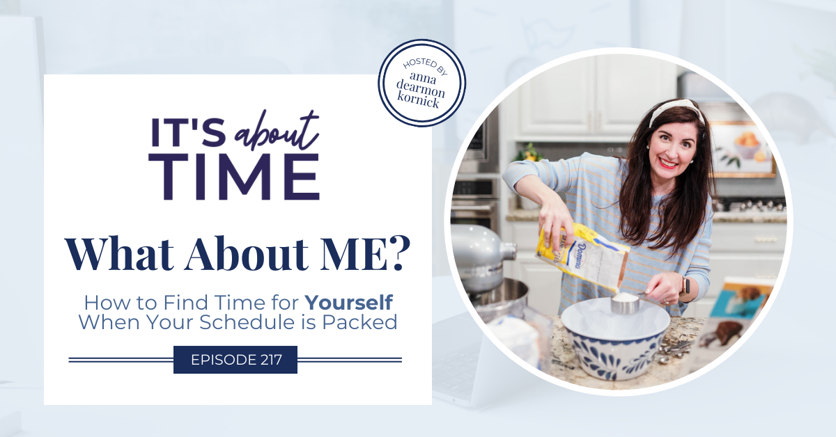 How to Find Time for Yourself | It’s About Time