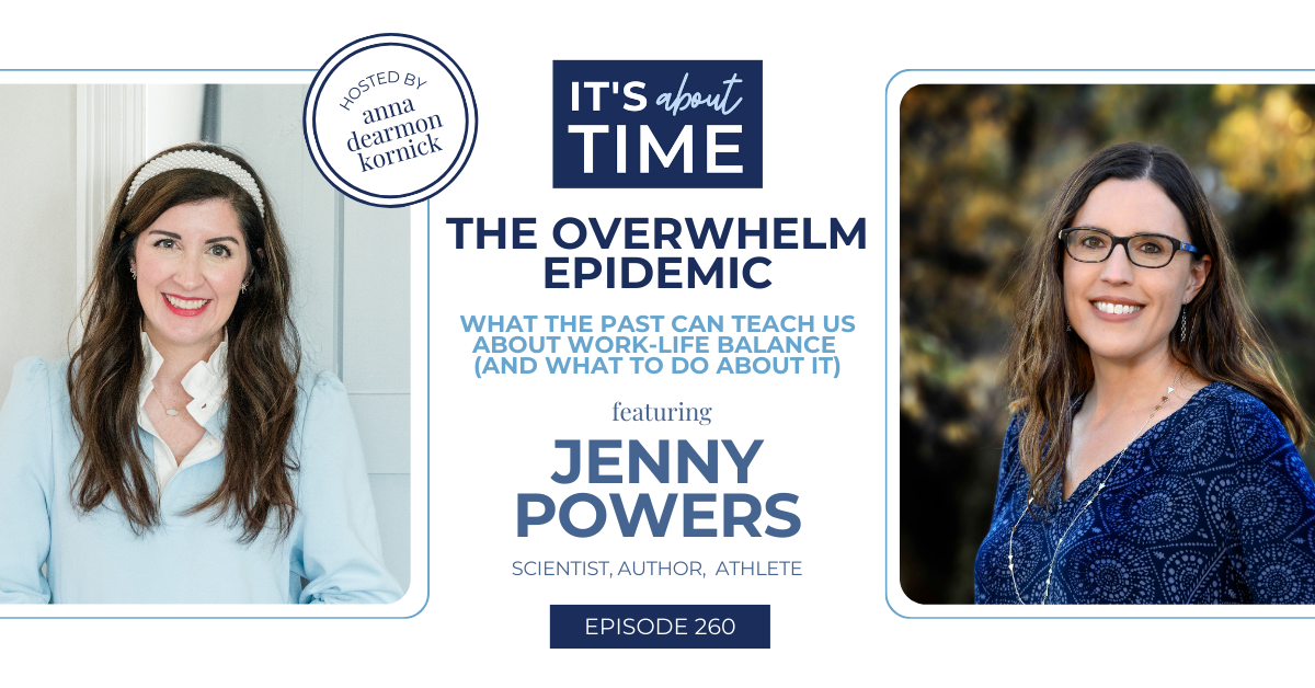 How to Stop Feeling Overworked ft. Jenny Powers | It’s About Time