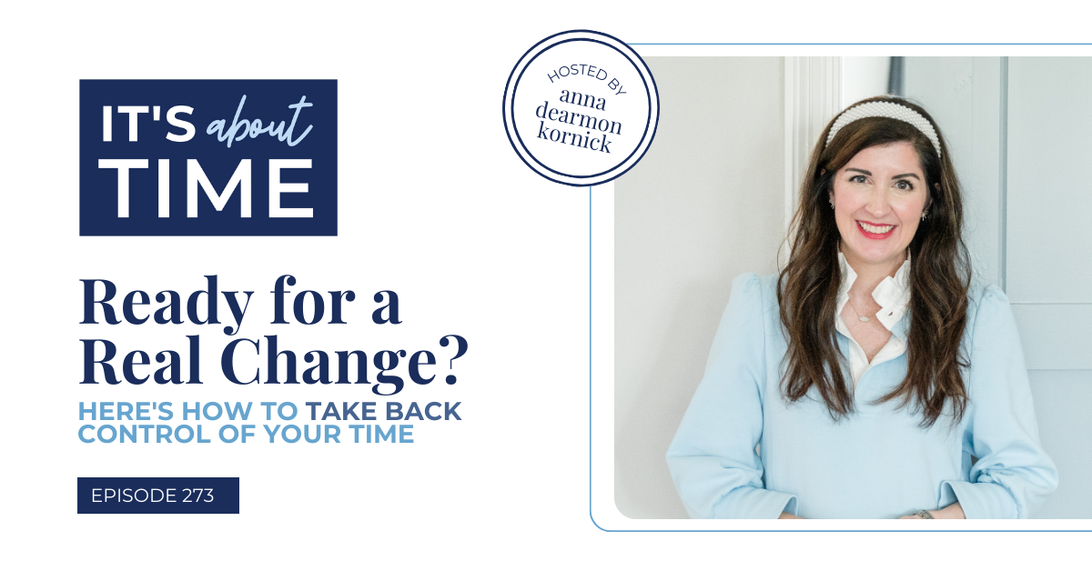 How to Take Control of Your Time | It’s About Time