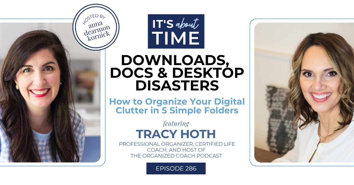 Organize Your Digital Clutter with Tracy Hoth | It’s About Time